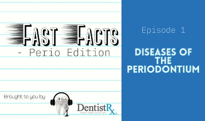 Fast Facts: Perio Edition “Diseases of the Periodontium” | Registered ...